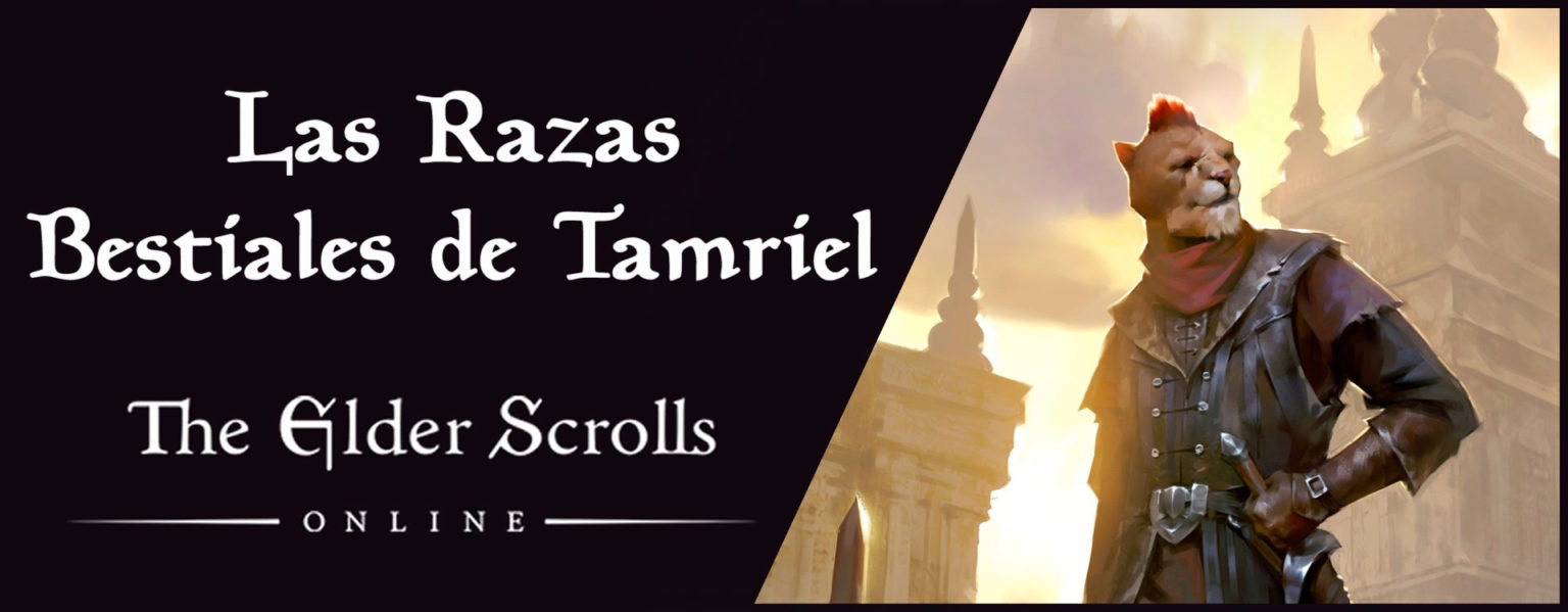 Las Razas Bestiales de Tamriel - Fuego-TESO